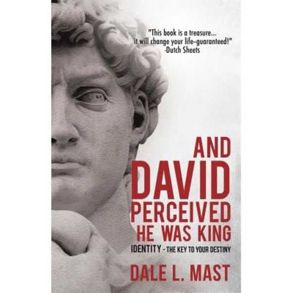 Dale L. Mast | Other | And David Perceived He Was King Dale L Mast ...